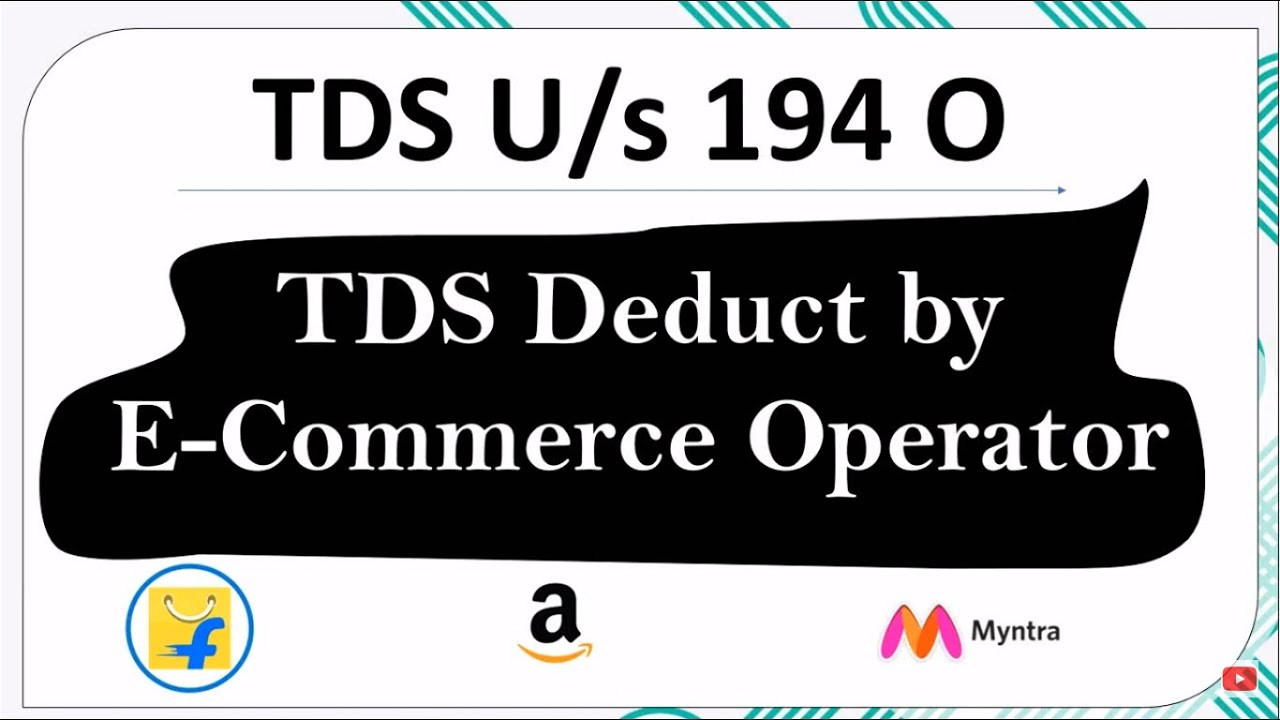 TDS us 194 O for e commerce operator | TDS on E-Commerce Operators ...
