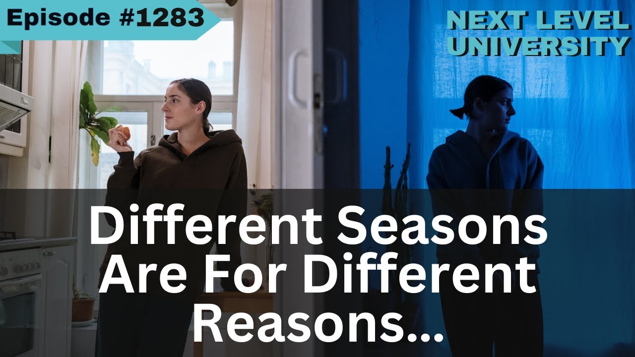 #1283 - Different Seasons Are For Different Reasons… - YouTube