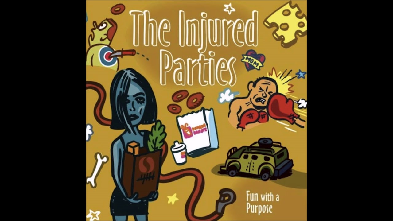 The Injured Parties - Fun With A Purpose (2009) - YouTube