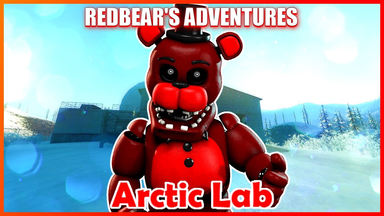 Arctic Lab | Redbear's Adventures [S1:E9] | Gmod FNaF - YouTube