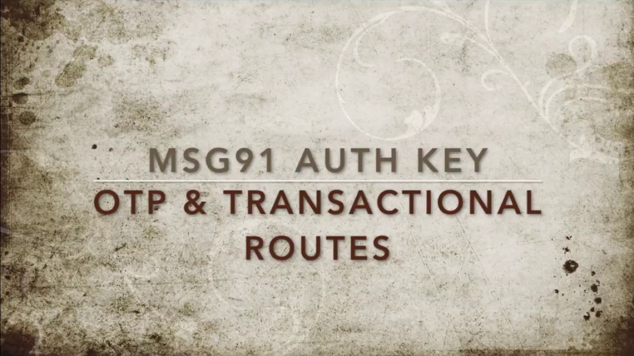 Get the Auth Key from MSG 91 | OTP and Transactional Route - YouTube