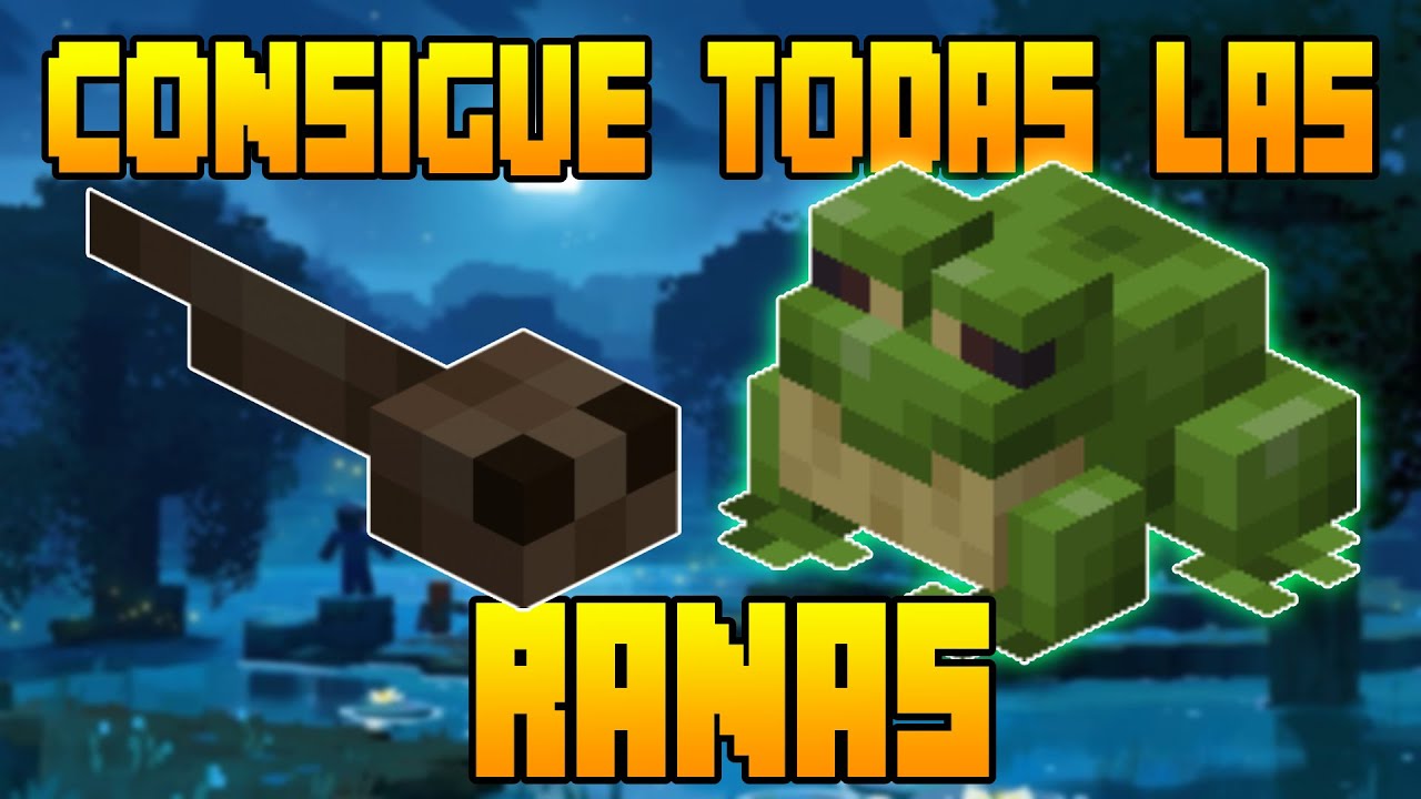 COMO CONSEGUIR TODAS LAS RANAS | MINECRAFT 1.19 - YouTube