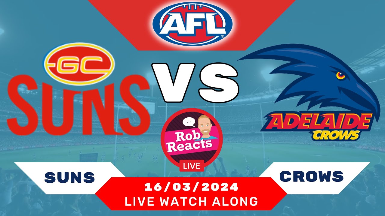 Afl Gold Coast Suns Vs Adelaide Crows Live Watch Along Youtube