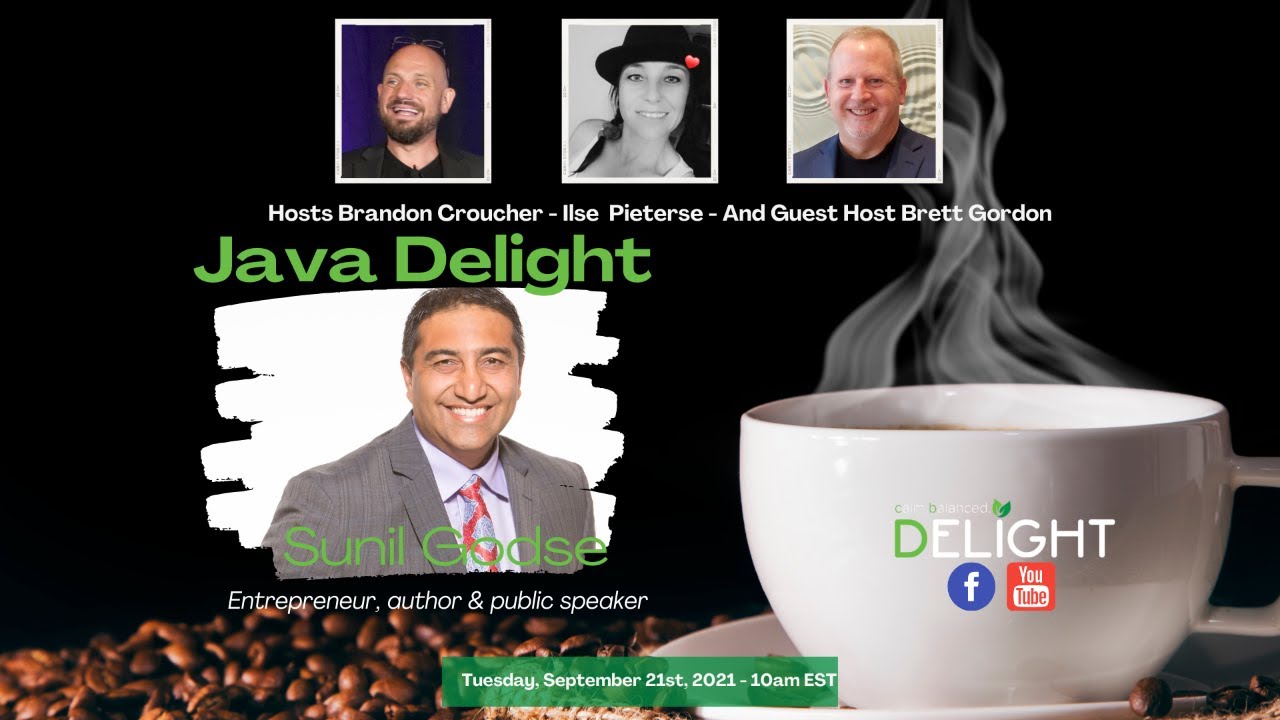 Java Delight - S1 E120 - Leadership Tuesday - Featuring Sunil Godse ...