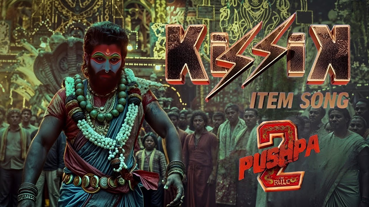 KISSIK SONG :OFFICIAL SONG : PUSHPA 2 : SHREENILA : RASMIKA : NEW ...