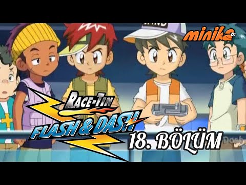 Flash & Dash 18. Bölüm Türkçe Dublaj izle - minika