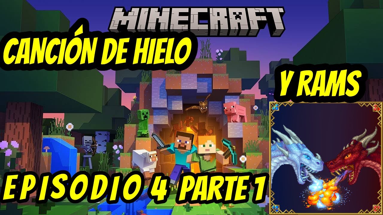 CANCION DE HIELO Y RAMS || EPISODIO 4 PARTE 1 || AVENTURA Y TRAGEDIA || minecraft 1.18.2 forge ...