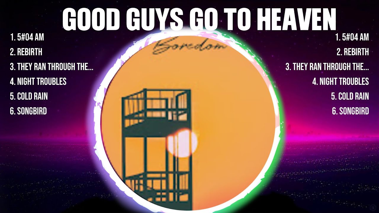 Good Guys Go to Heaven Songs Greatest Hits ~ Good Guys Go to Heaven ...