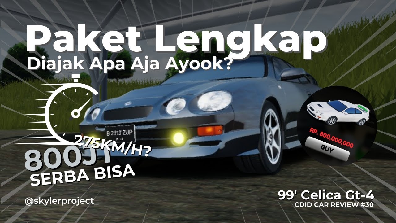 Paket Lengkap, Diajak Apa Aja Bisa?! || 99' Celica GT-4 - CDID Car ...