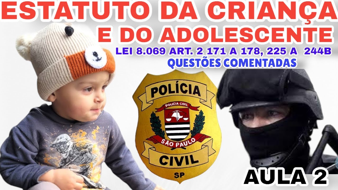 (AULA 2) ESTATUTO DA CRIANÇA E DO ADOLESCENTE LEI 8.069 ART 2, 171 A ...