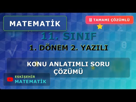 11.sınıf matematik 1.dönem 2.yazılı konu anlatımlı soru çözümü