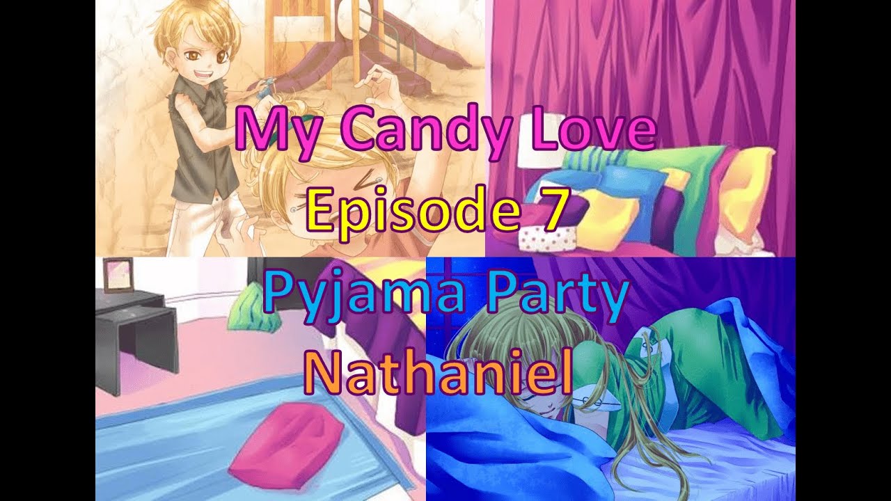 My Candy Love Episode 7 Nathaniel Youtube