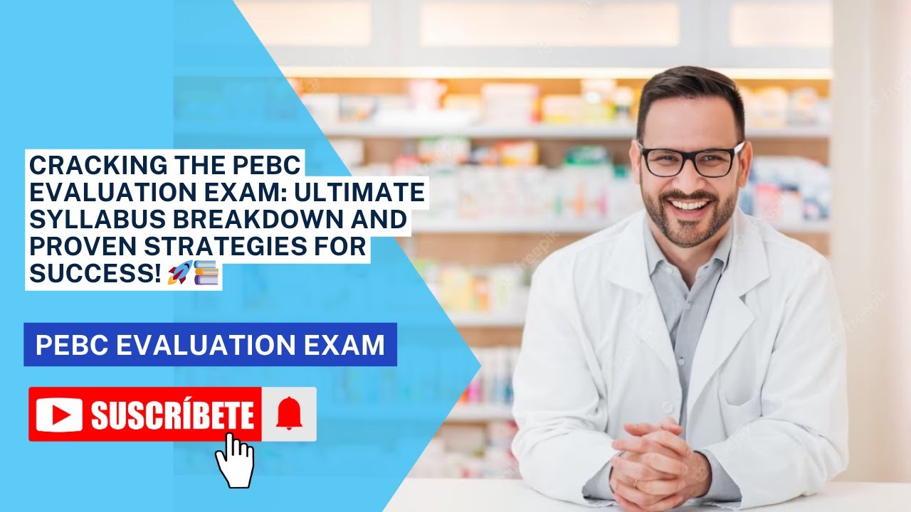 Cracking the PEBC Evaluation Exam: Ultimate Syllabus Breakdown and ...