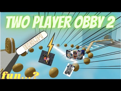 WE PLAYED TWO PLAYERS OBBY 2 (MAP 2) - YouTube