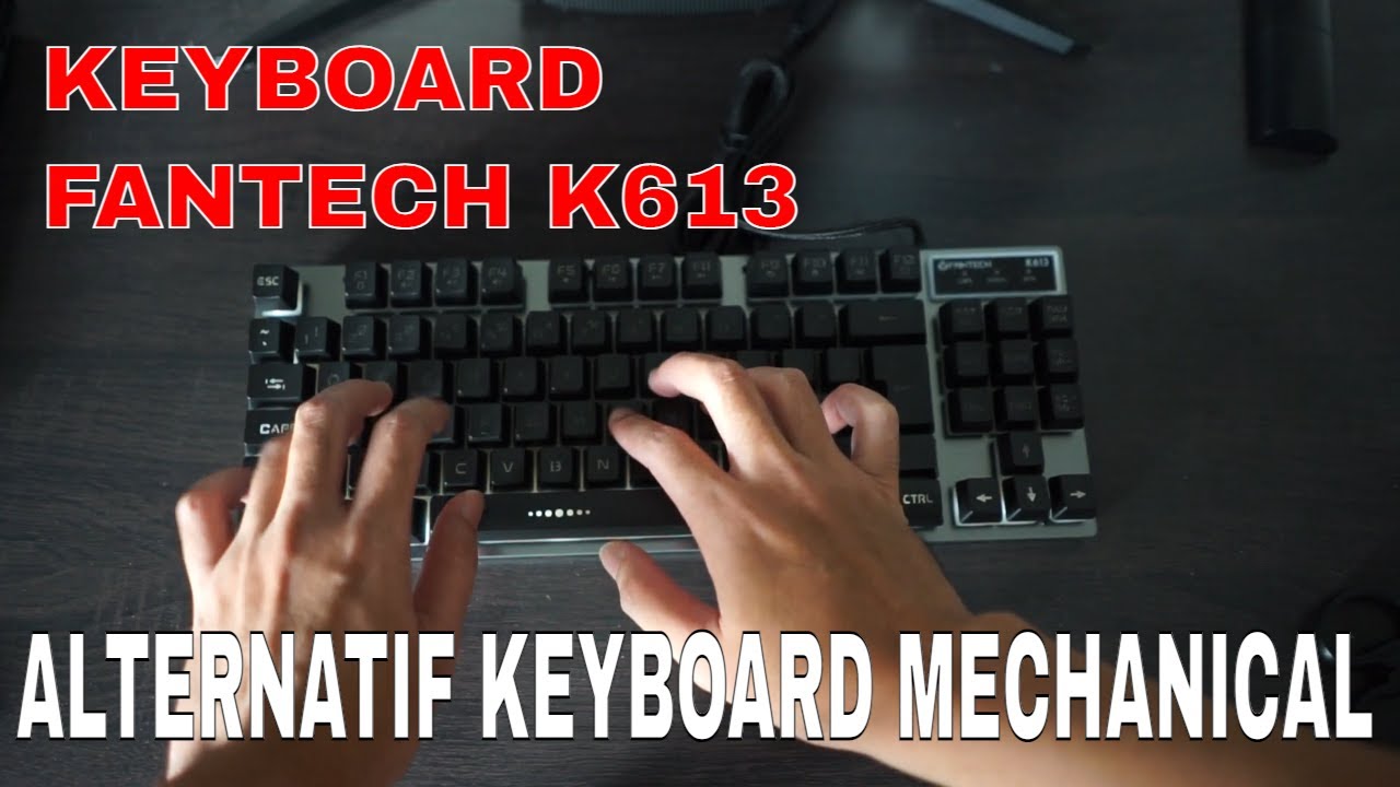 Unboxing Fantech Keyboard K613 - YouTube