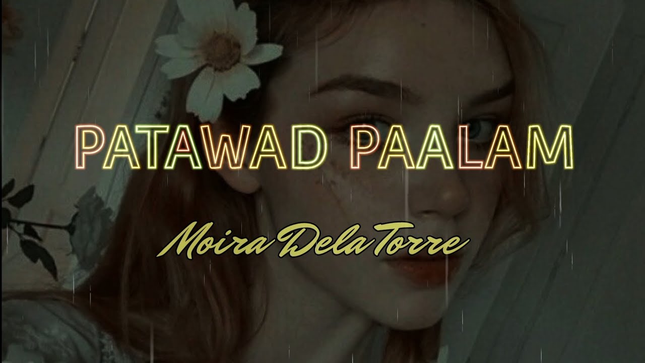 PATAWAD, PAALAM - I Belong to the Zoo and Moira Dela Torre | E.D.S.A x ...