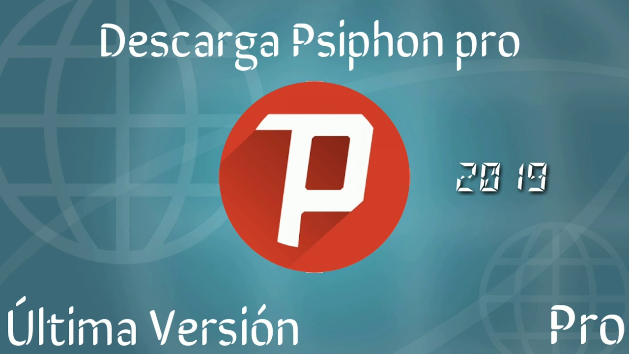 Descargar Psiphon Última versión 2019 - YouTube
