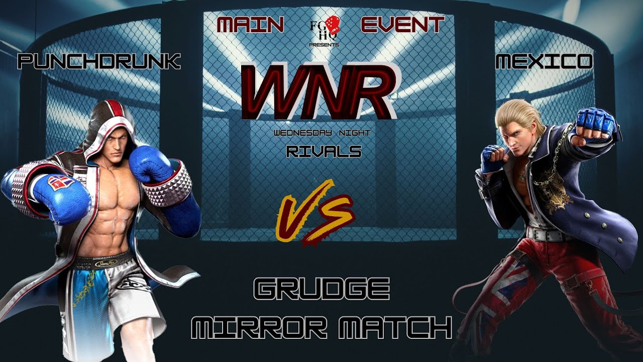 Wednesday Night Rivals | Punchdrunk vs Mexico | Steve Mirror Match ...