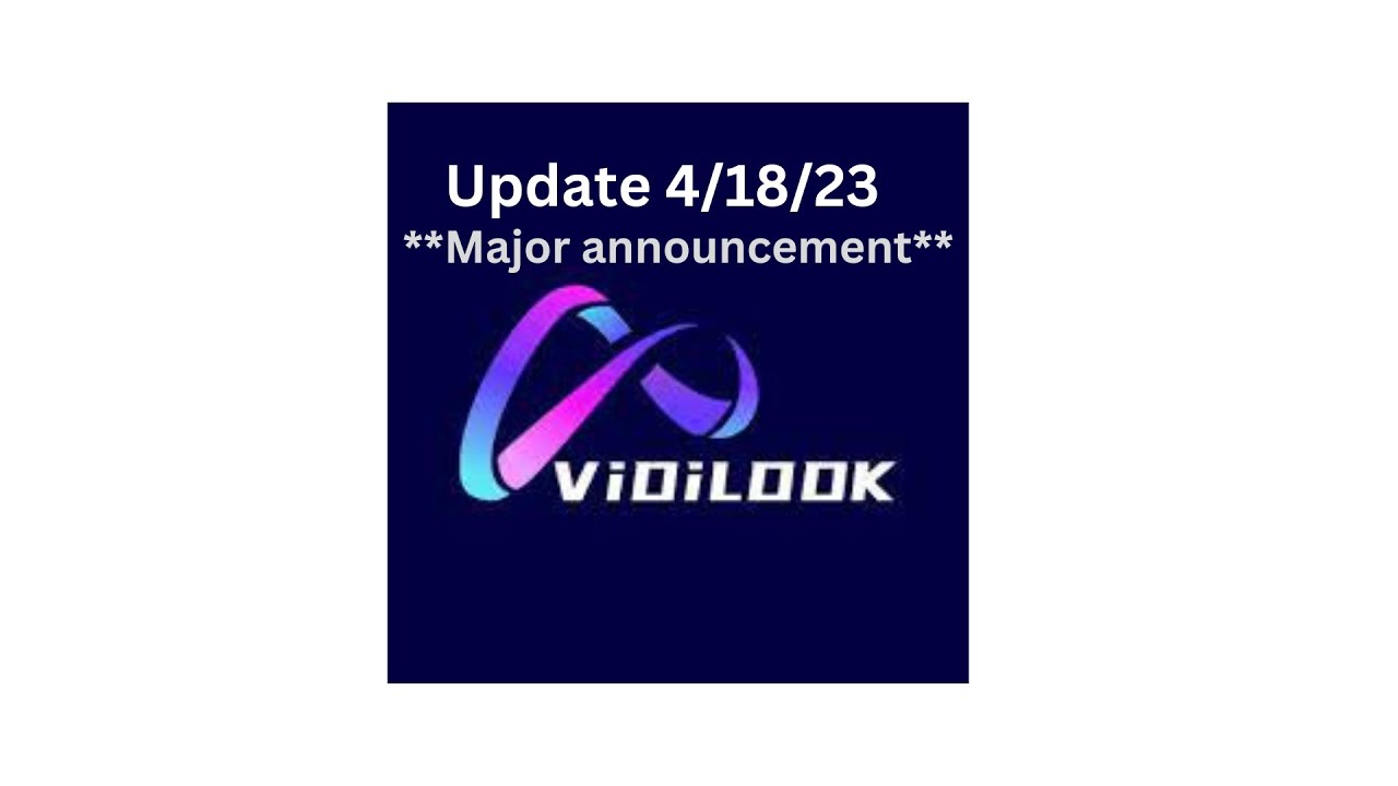 VidiLook Update 4/18/23 | Major Announcement! - YouTube