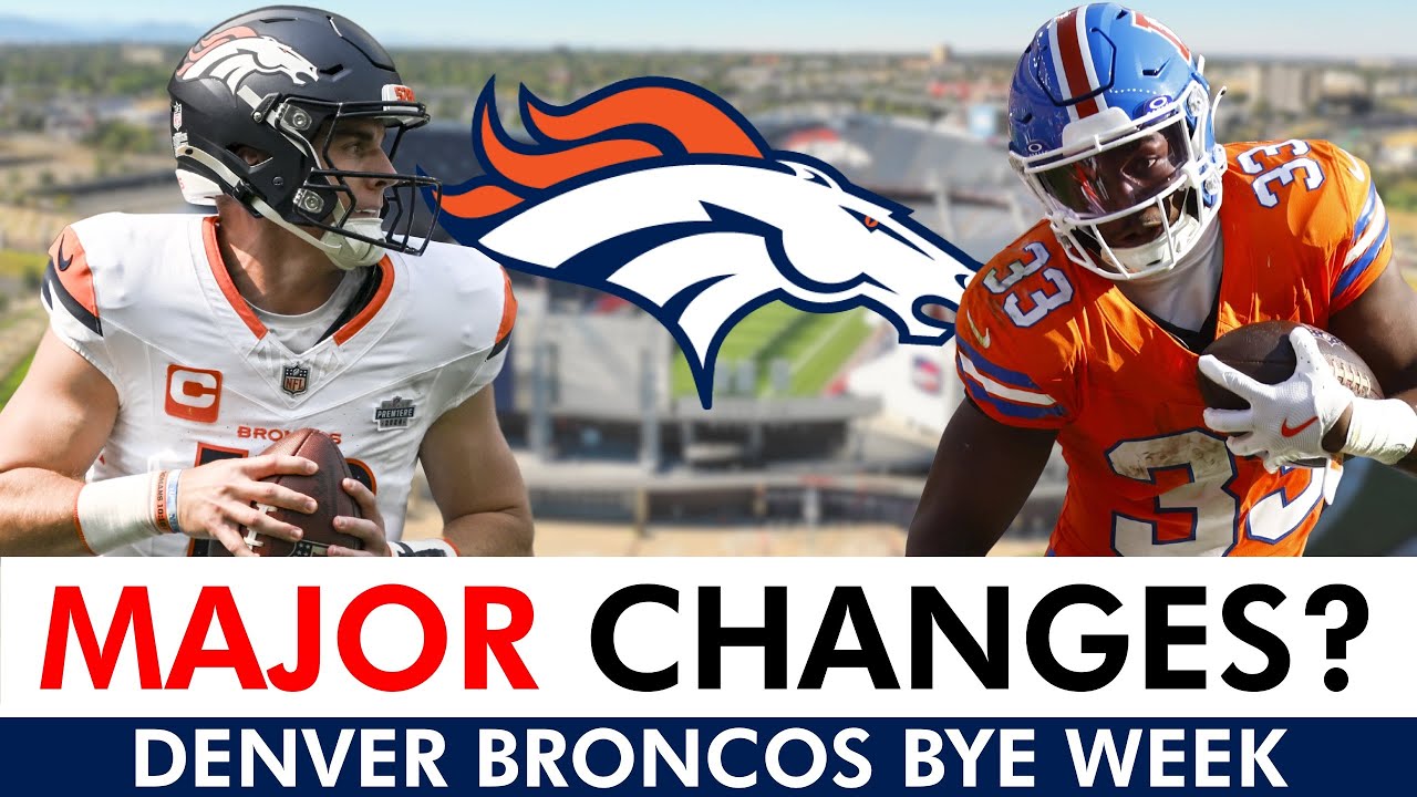 Broncos Making MAJOR Changes During Bye Week? - YouTube