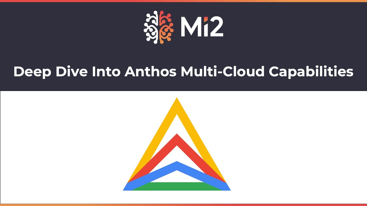 Deep Dive Into Anthos Multi Cloud Capabilities - YouTube