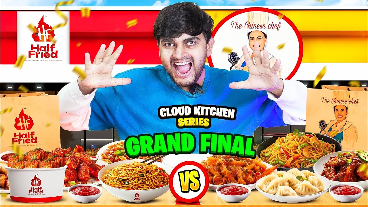 Half Fried vs Chinese Chef vs Momo Co | Gramd Finale | Cloud Kitchen Series - YouTube