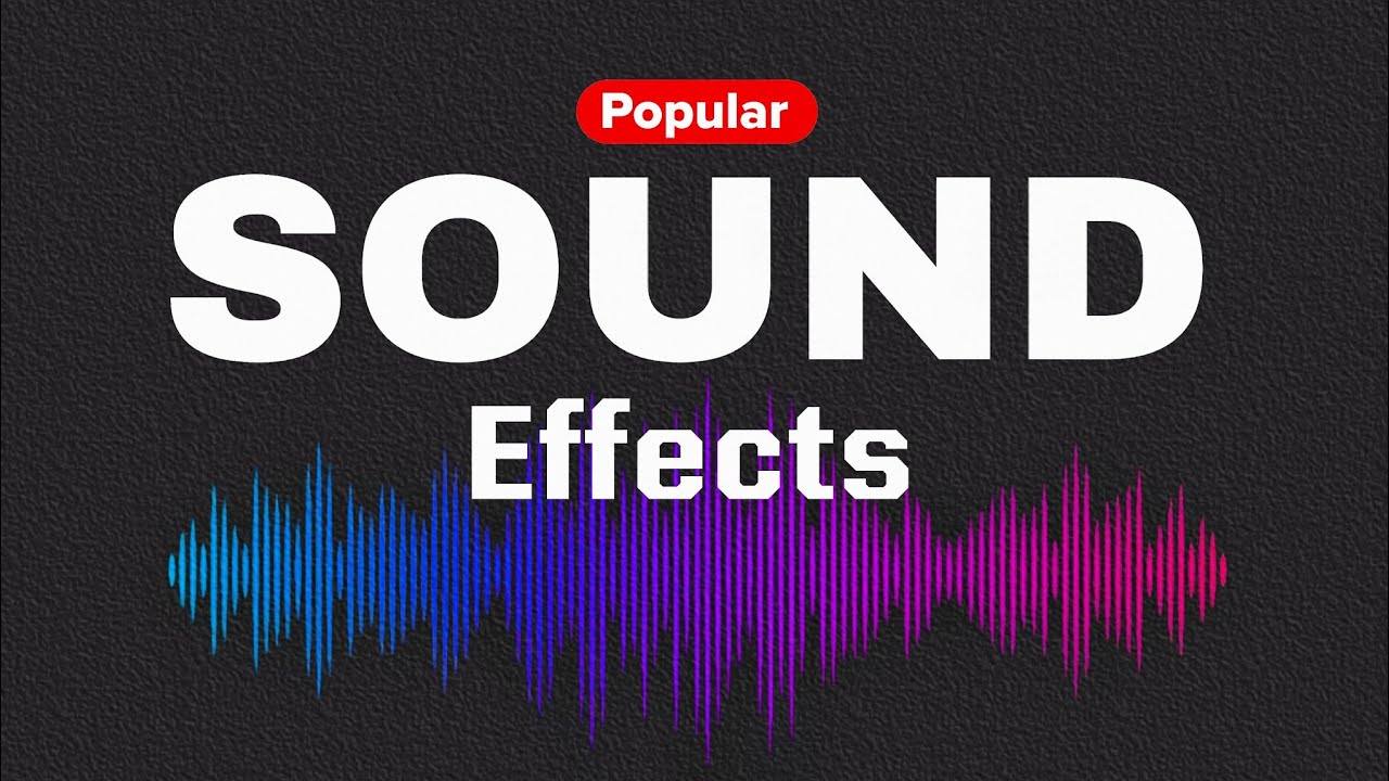 20+ Popular Sound Effects | Sound Effects for YouTube Videos | Sound ...