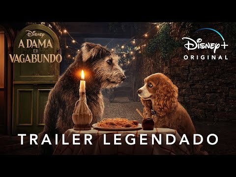 A Dama e o Vagabundo | Trailer Oficial Legendado | Disney+