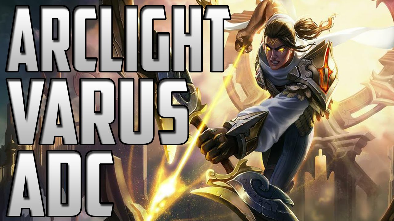 Arclight Varus ADC w/ Friends - League of Legends (Full Game Live ...