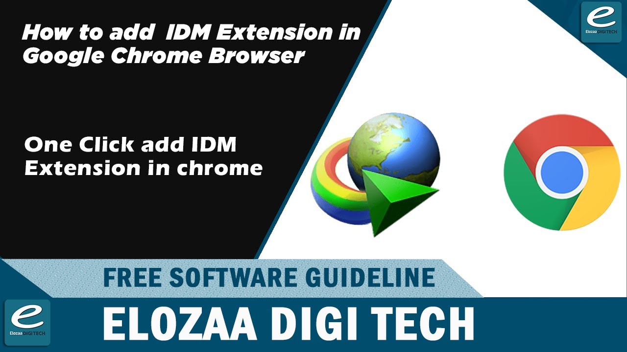 How to Add IDM Extension to Google Chrome Browser | One Click ...
