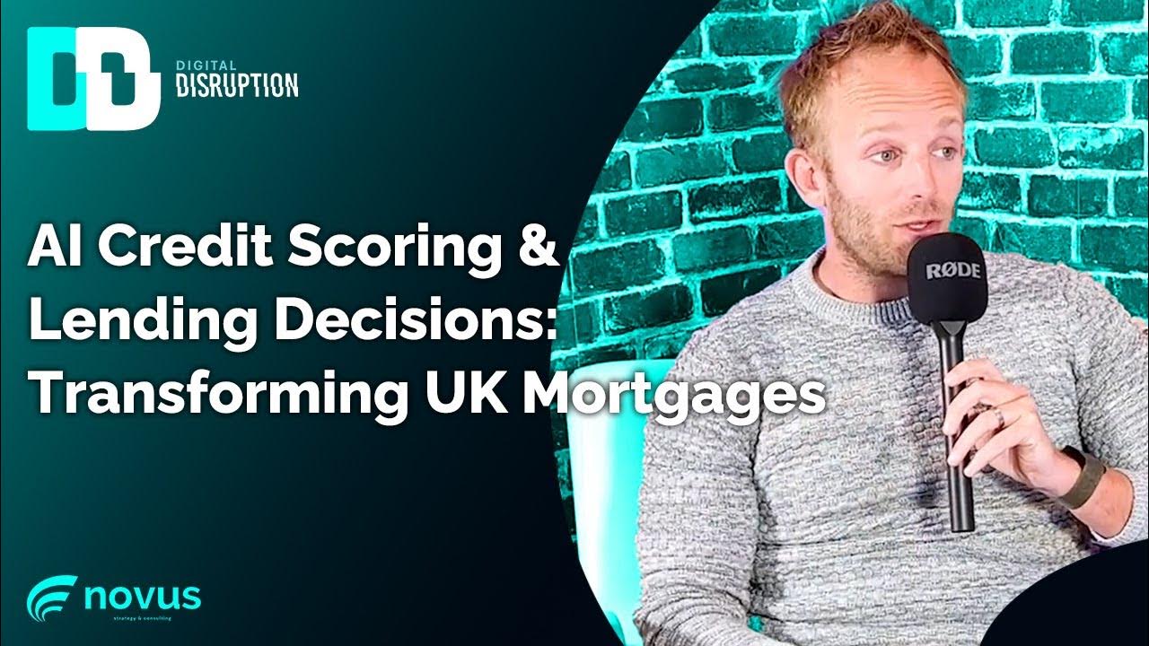 AI Credit Scoring & Lending Decisions: Transforming UK Mortgages ...