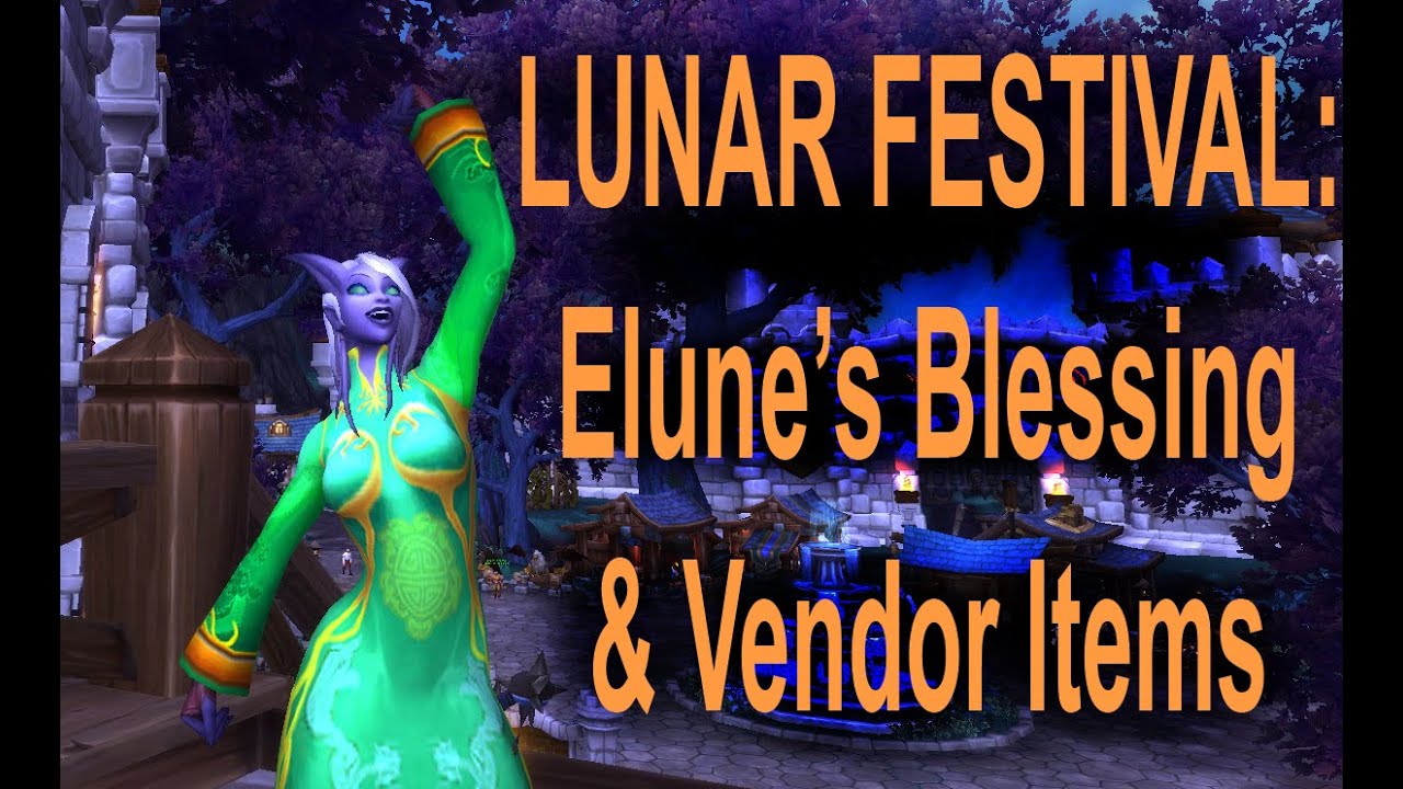 Elune's Blessing: Lunar Festival - YouTube