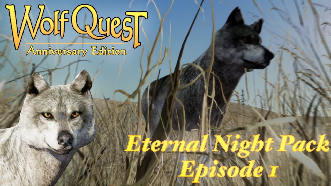 WolfQuest: AE | A New Beginning! | Eternal Night Pack: #1 - YouTube