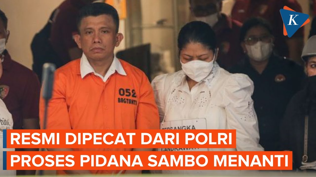 Ferdy Sambo Dipecat dari Polri, Kini Menanti Proses Pidananya - YouTube