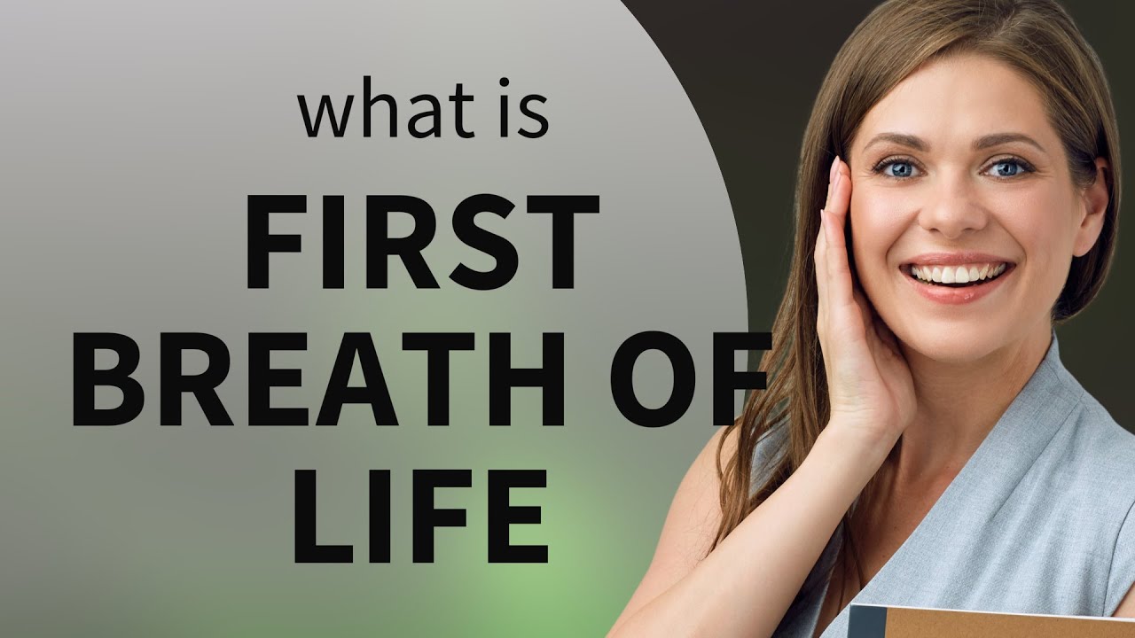 Unraveling the Meaning of "First Breath of Life" - YouTube