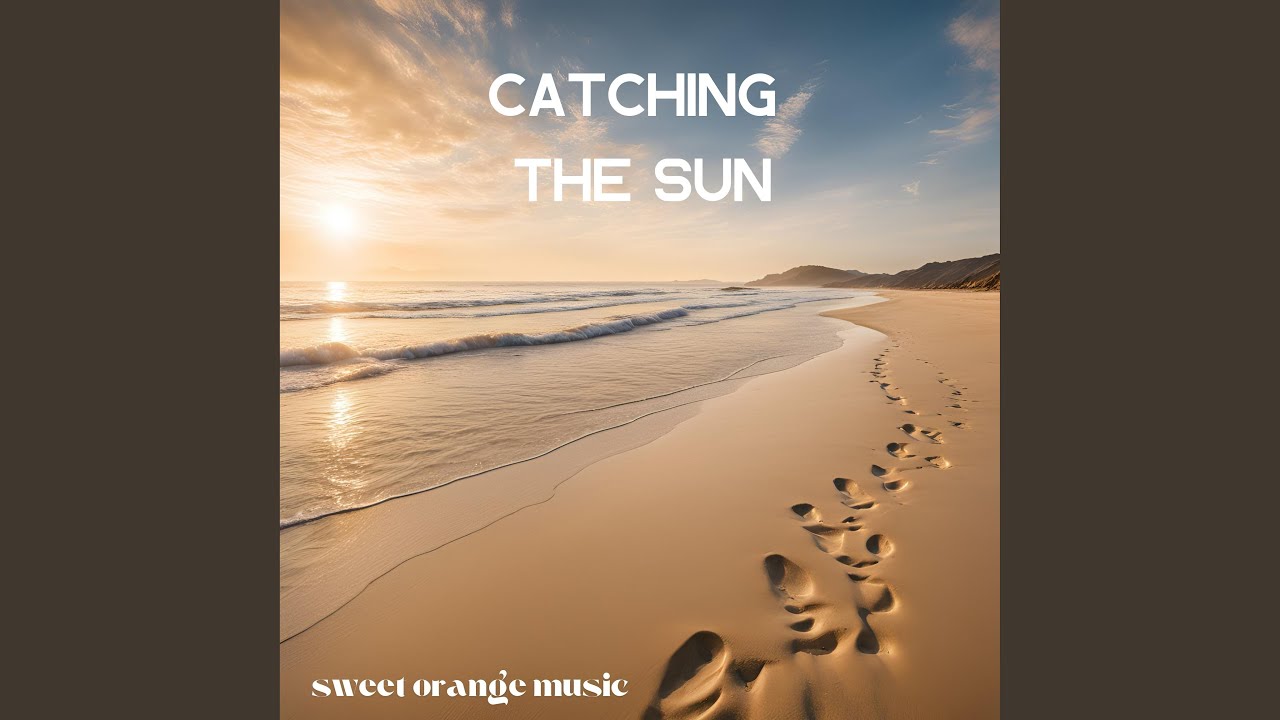 Catching The Sun - YouTube