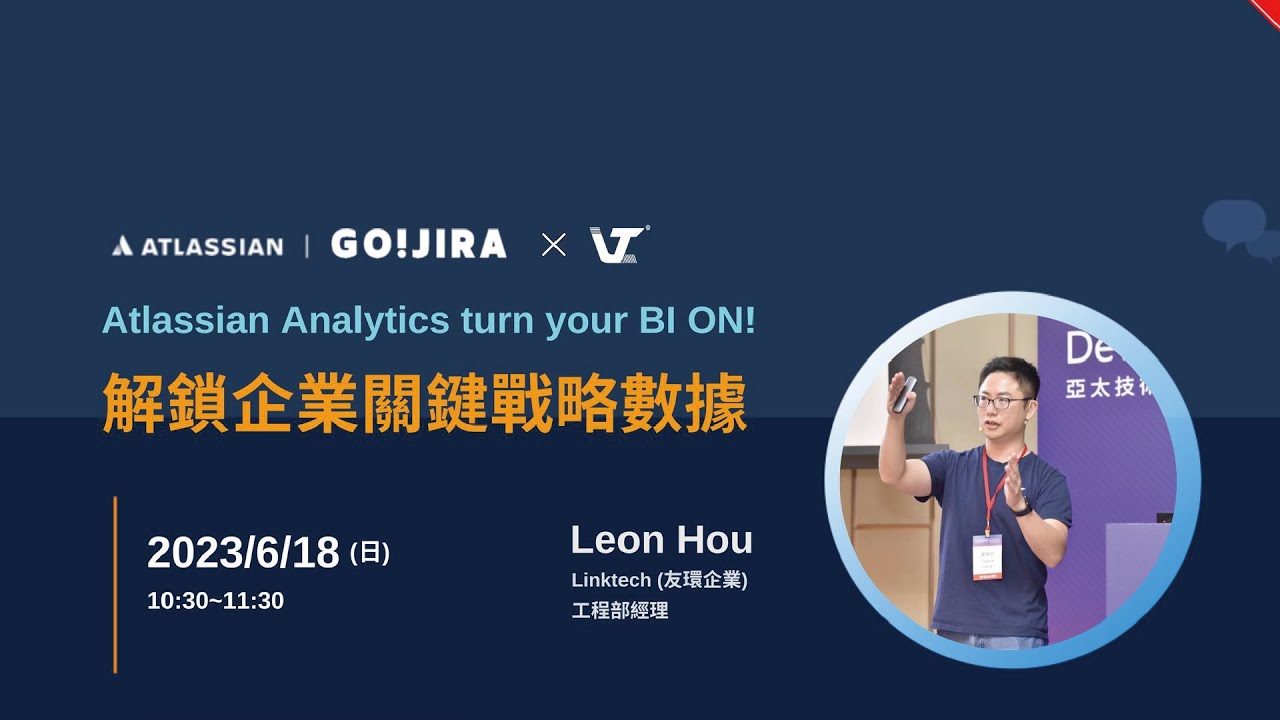 【Go! Jira x Linktech】解鎖企業關鍵戰略數據 - Atlassian Analytics turn your BI ON ...