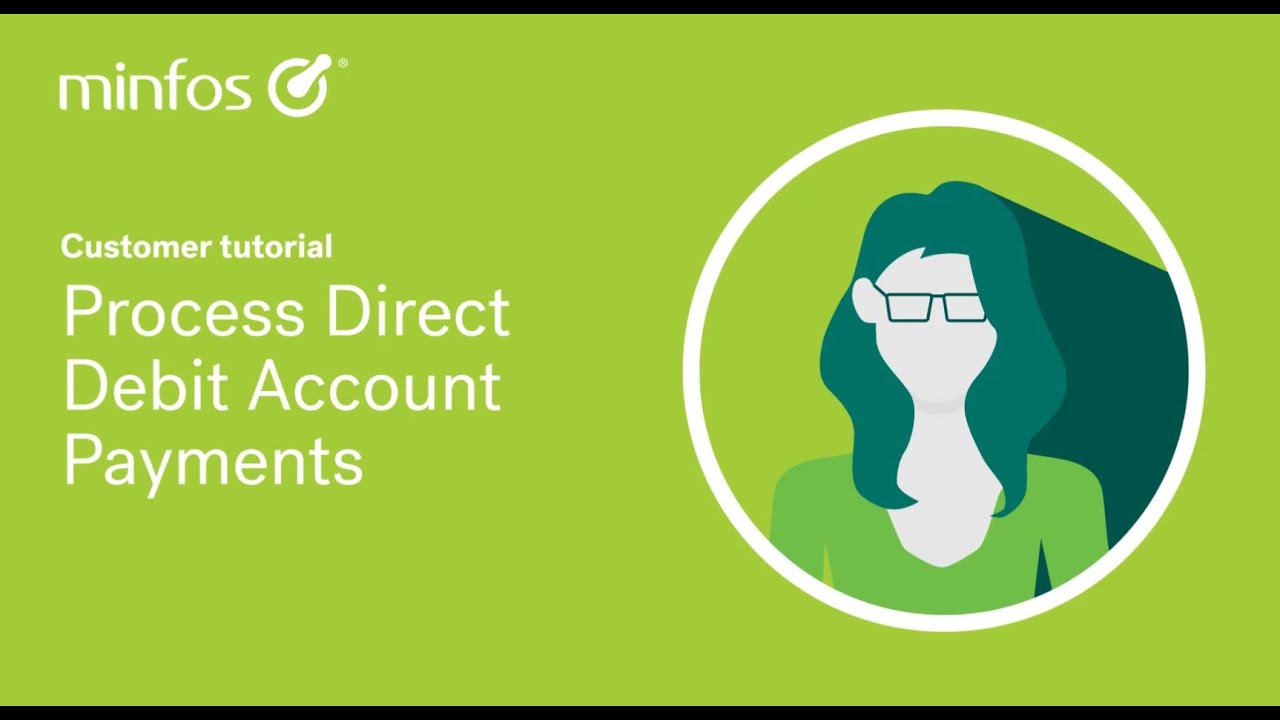 Process Direct Debit Account Payments in Minfos - YouTube