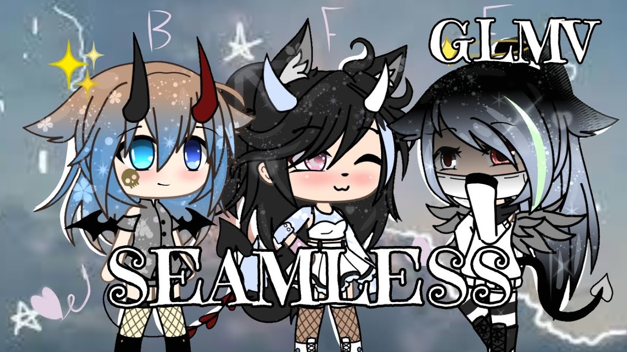 - Seamless - GLMV - YouTube