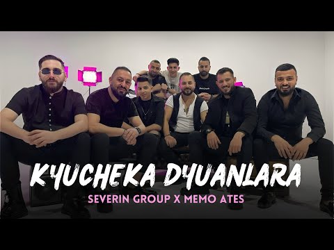 SEVERIN GROUP x MEMO ATES - KYUCHEKA DUYANLARA / Северин Груп и Мемо Атеш - Кючека Дуянлара