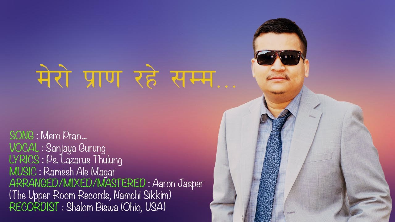 Mero Pran... | New Nepali Christian Song by Sanjaya Gurung | Ramesh Ale ...