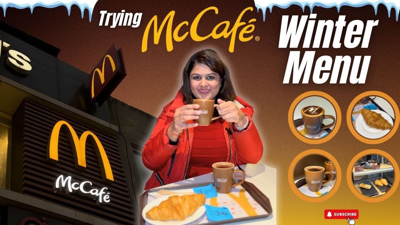 Trying McDonald’s McCafé All New Winter Menu | McDonald’s Winter Menu ...