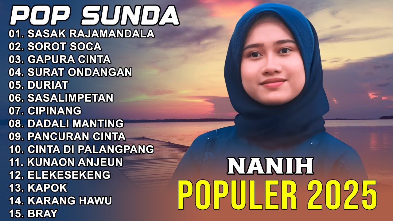 NANIH - POP SUNDA TERPOPULER 2025 - SASAK RAJAMANDALA, SOROT SOCA | GASENTRA PAJAMPANGAN - YouTube