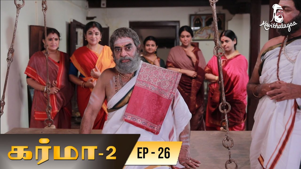 Karma 2 - Episode 26 | Tamil Serial | Bombay Chanakya | Kavithalayaa ...