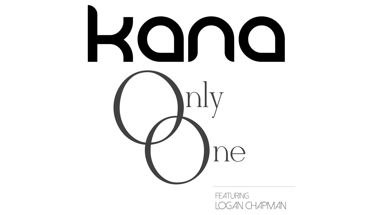 Kana - Only One Ft. Logan Chapman - YouTube