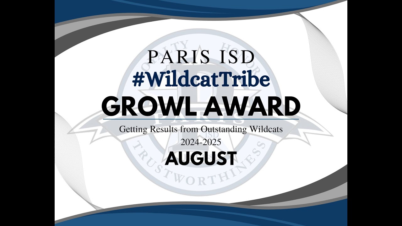 Paris ISD August 2024 GROWL Awards Sponsored by Mathews Auto Group ...