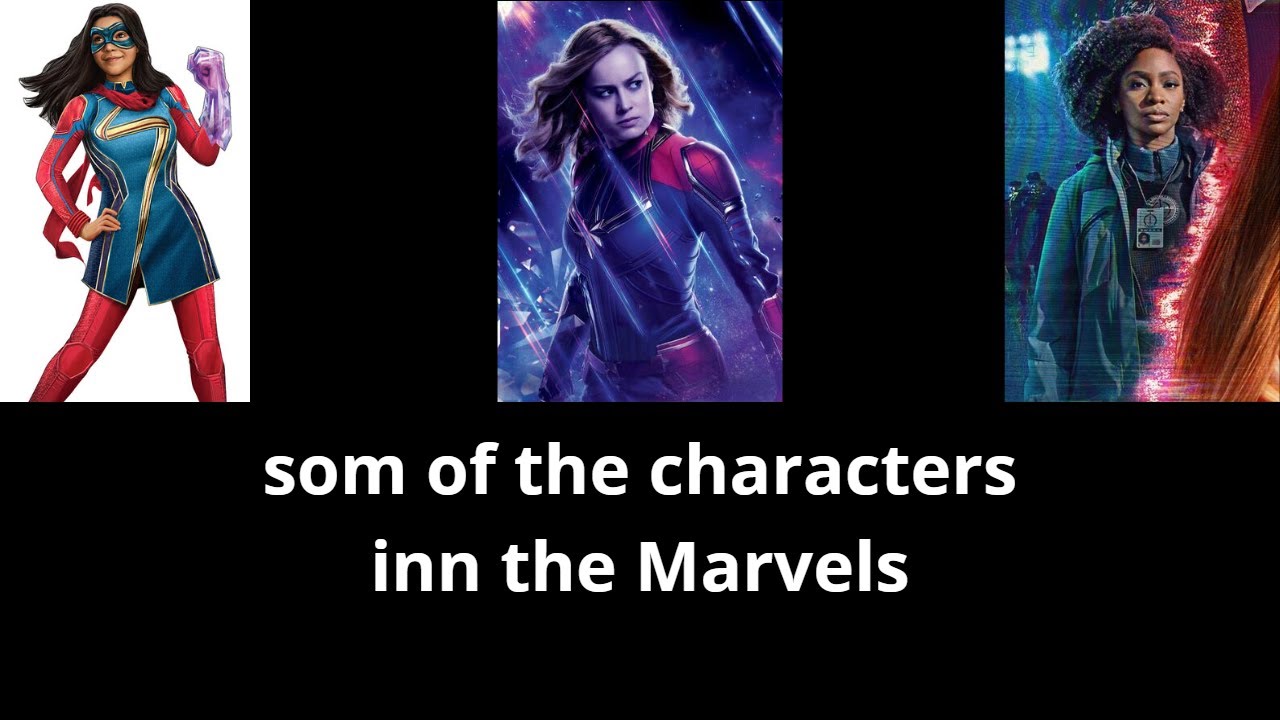 som of the characters inn the Marvels - YouTube