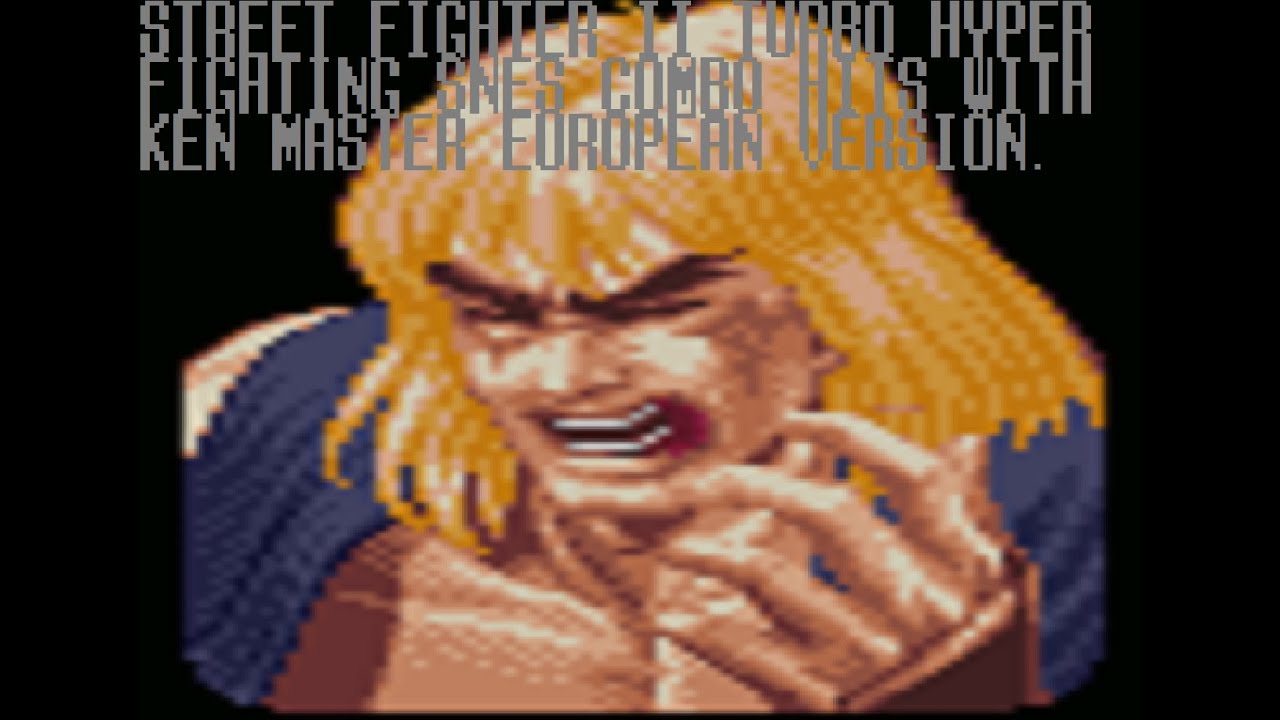 Street Fighter II Turbo Hyper Fighting SNES Ken Combo Hits (Europe ...