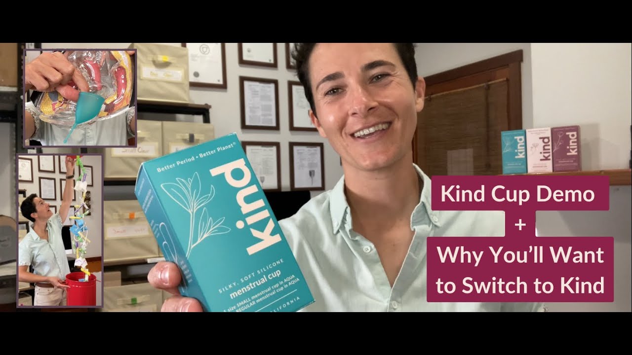 Kind Cup Menstrual Cup Demo + Why You'll Want to Ditch the Tampons and ...
