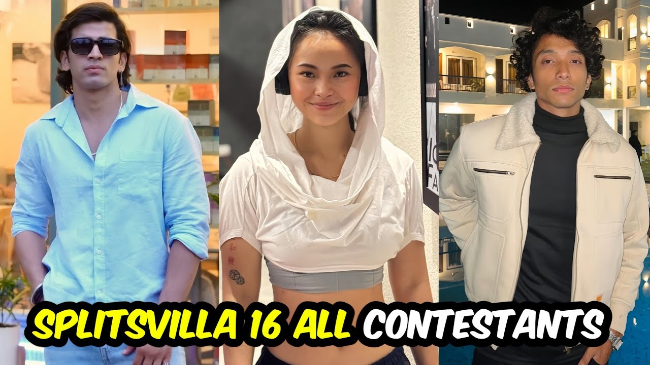 Splitsvilla 16 All Contestants Revealed 🔥 Big Names With Shocking ...